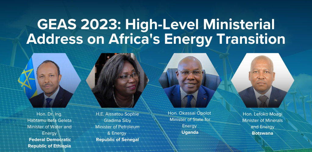 GEAS 2023: High-Level Ministerial Address on Africa's Energy Transition ...